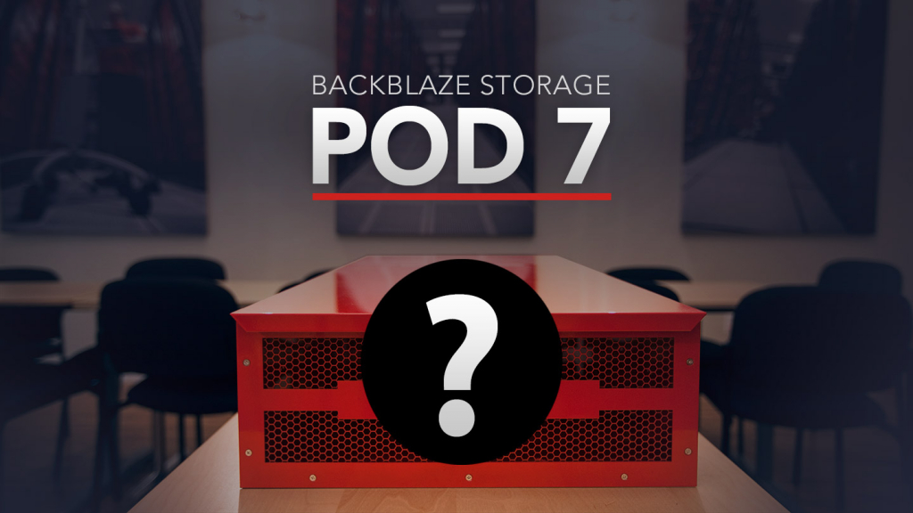 What Does the Next Generation Storage Pod Look Like?
